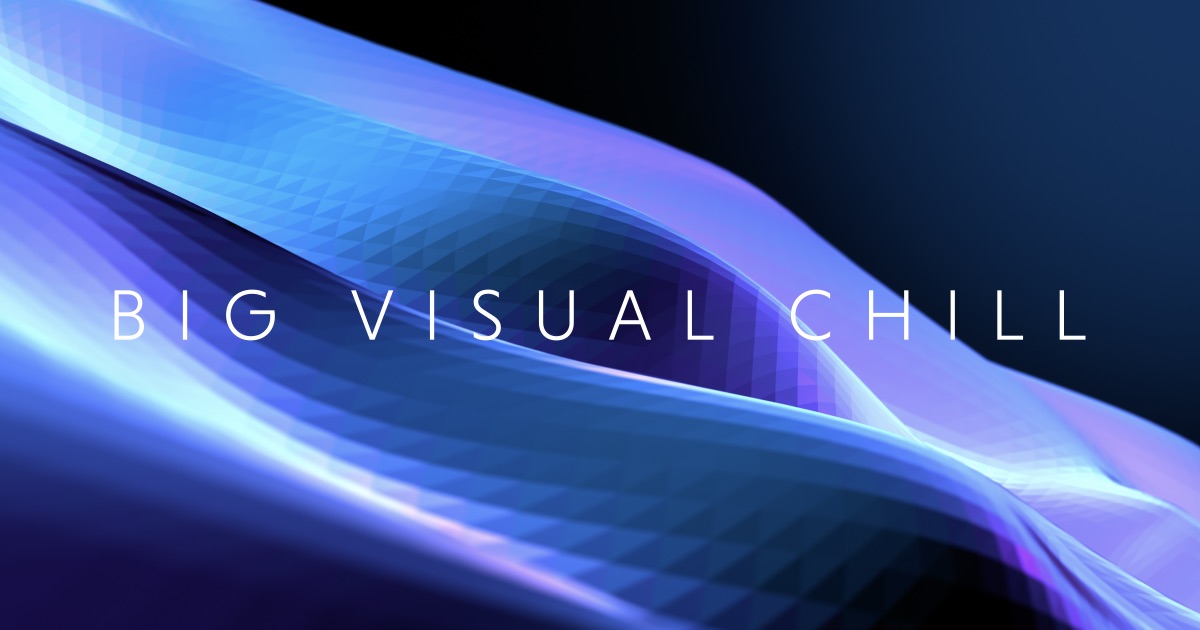 BIG VISUAL CHILL | 4K Visuals + Creative Tools